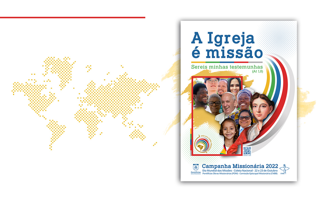 MÊS MISSIONÁRIO: A MISSÃO DE LEVAR O EVANGELHO ATÉ OS CONFINS DO MUNDO ...